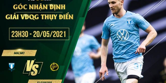 Soi kèo, nhận định Malmo vs Elfsborg 23h30 ngày 20/5/2021